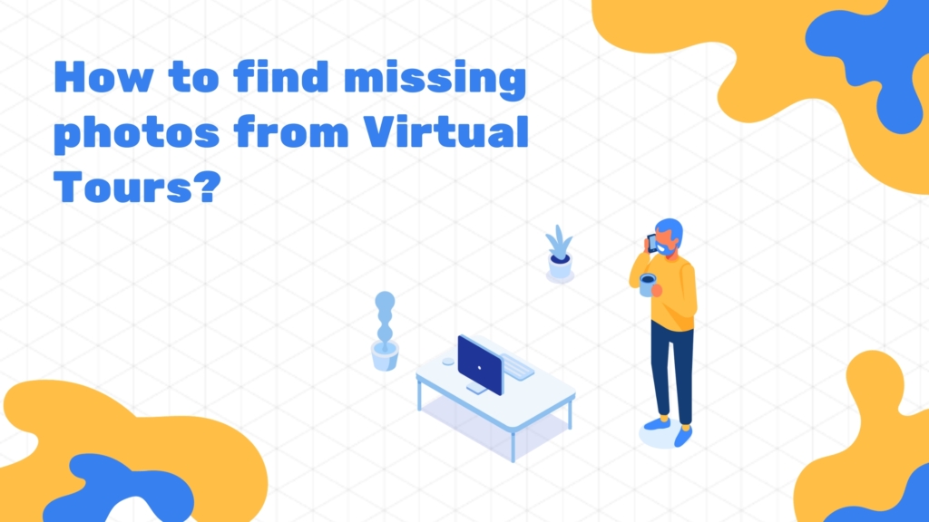How to find photos missing from virtual tours - Virtual Tours Software ...